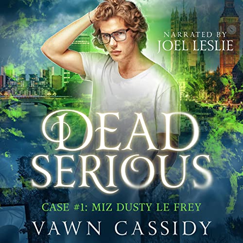 Dead Serious by Vawn Cassidy – AudioGals