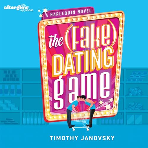 The (Fake) Dating Game by Timothy Janovsky – AudioGals